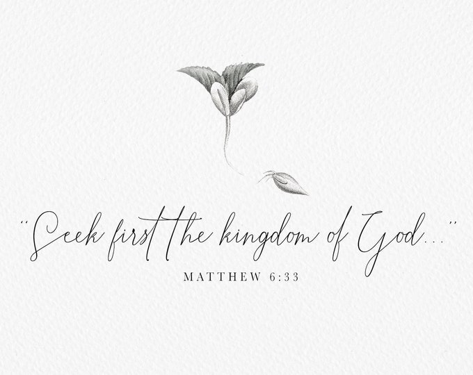 Seek First His Kingdom, Matthew 6:33, Christian Wall Art, Quote Art ...