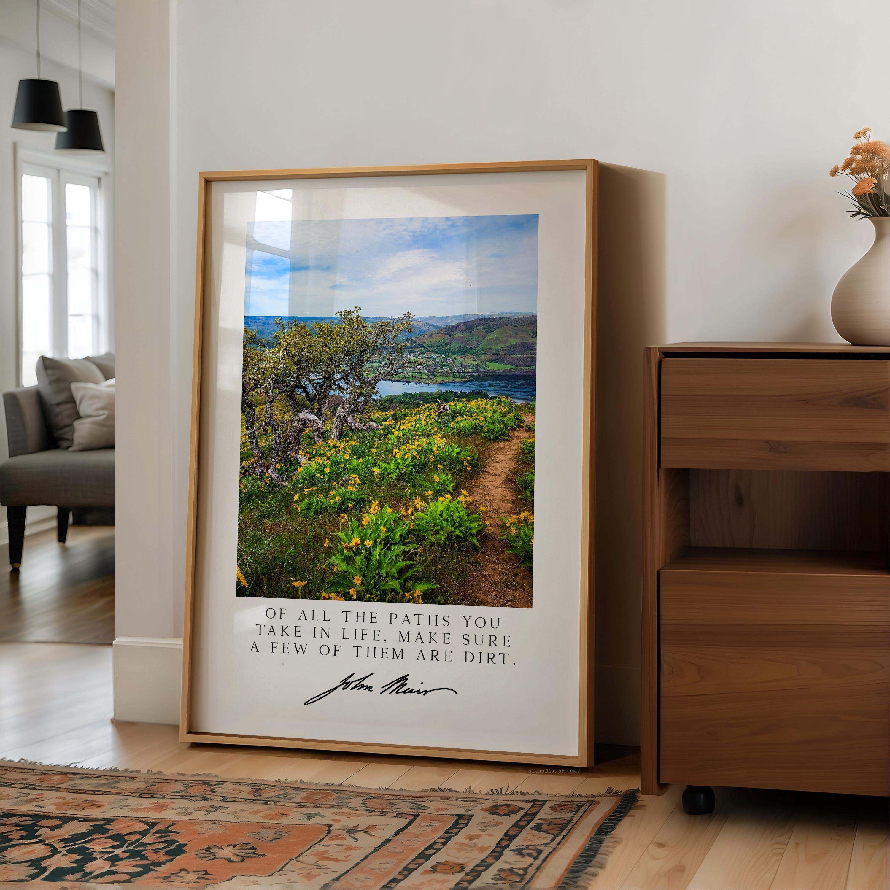 John Muir Quote Wall Art, of All the Paths You Take in Life Photography ...
