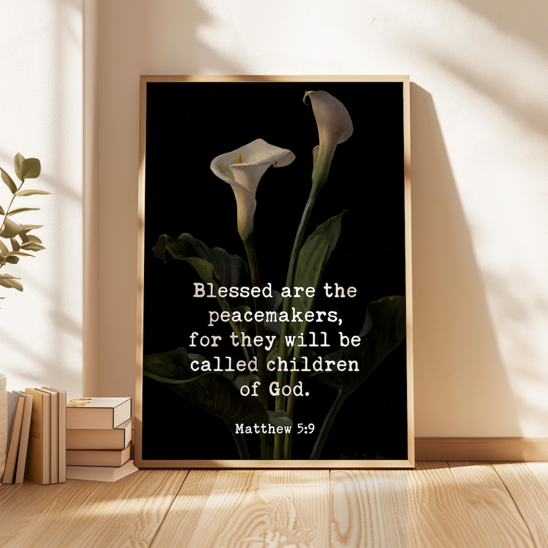 Blessed Are the Peacemakers, for They Will Be Called Children of God ...