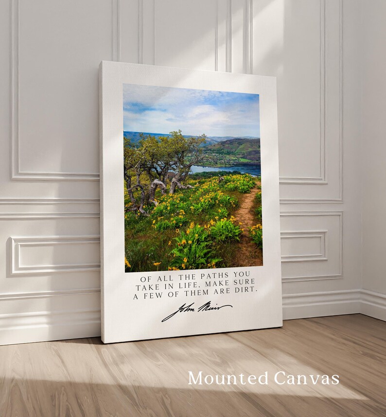 John Muir Quote Wall Art, of All the Paths You Take in Life Photography ...