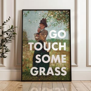Go Touch Some Grass Typography Art Print - Gift Ideas for Nature Lovers ...
