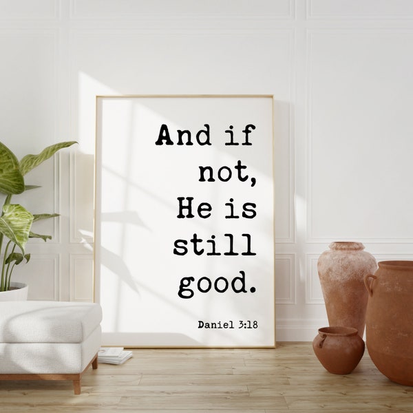 And If Not He is Still Good - Etsy