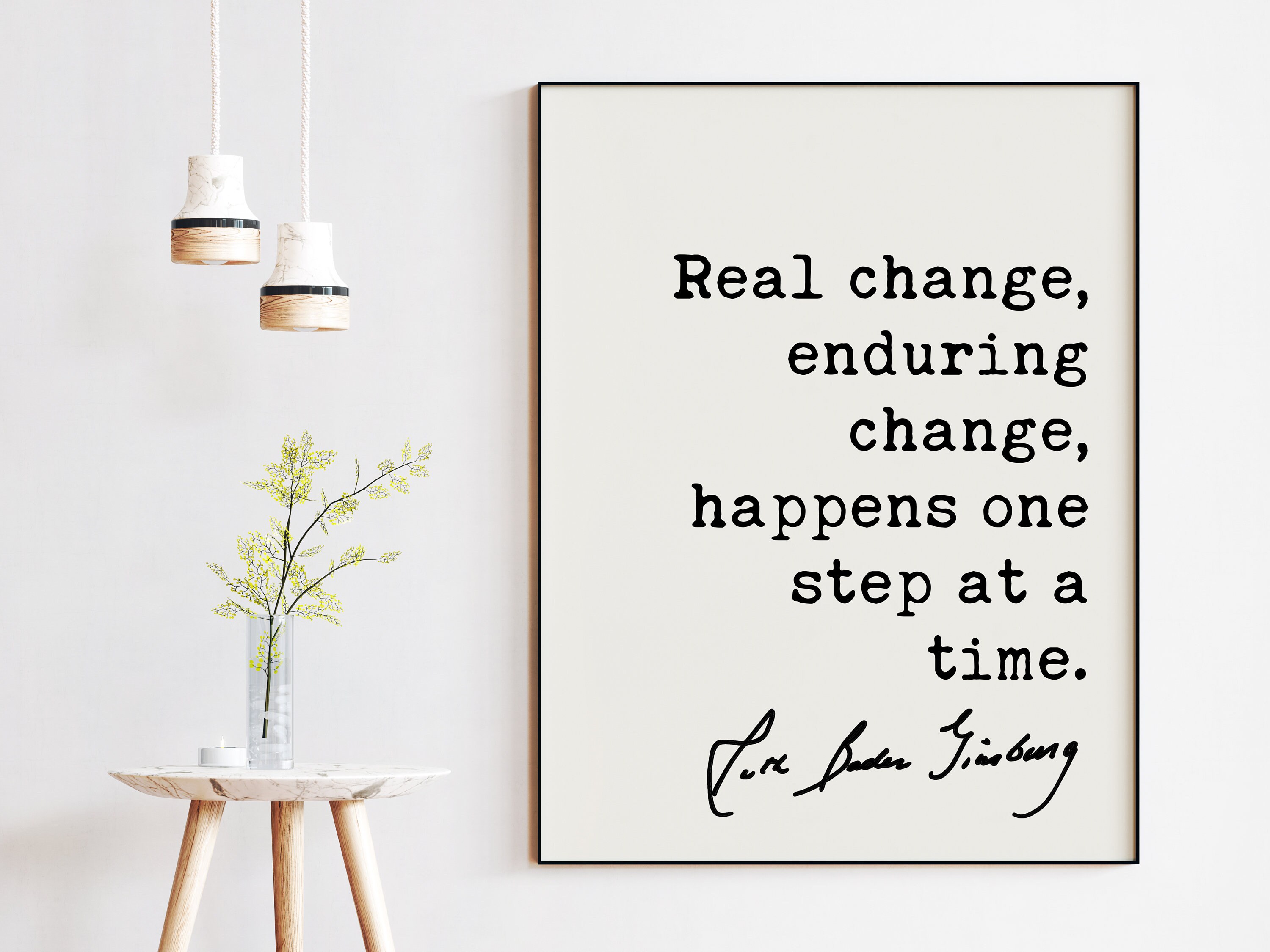 Ruth Bader Ginsburg Quote Real Change Enduring Change - Etsy