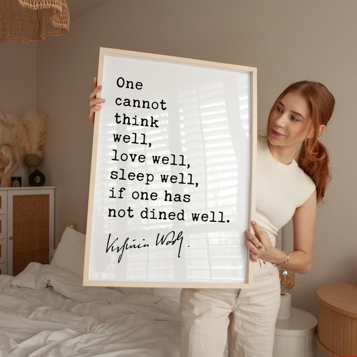 One Cannot Think Well, Love Well, Sleep Well, If One Has Not Dined Well ...