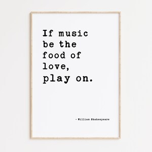 If Music Be the Food of Love, Play on - William Shakespeare Quote ...
