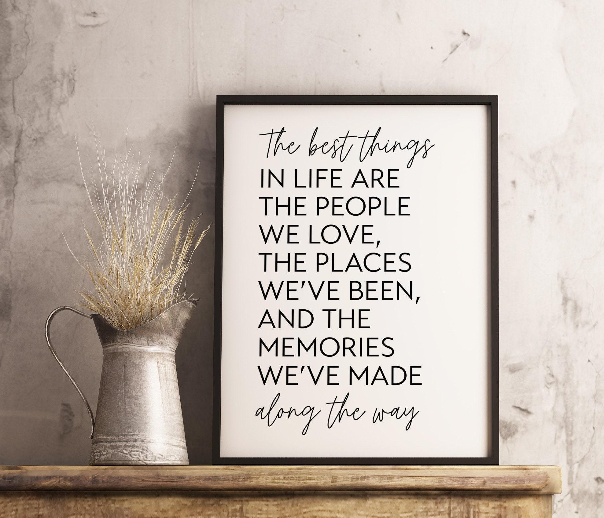 The Best Things in Life Print • Inspirational Quote, Positive Quotes ...