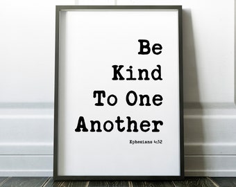 Be Kind to One Another Ephesians 4:32 Typography Printable | Etsy
