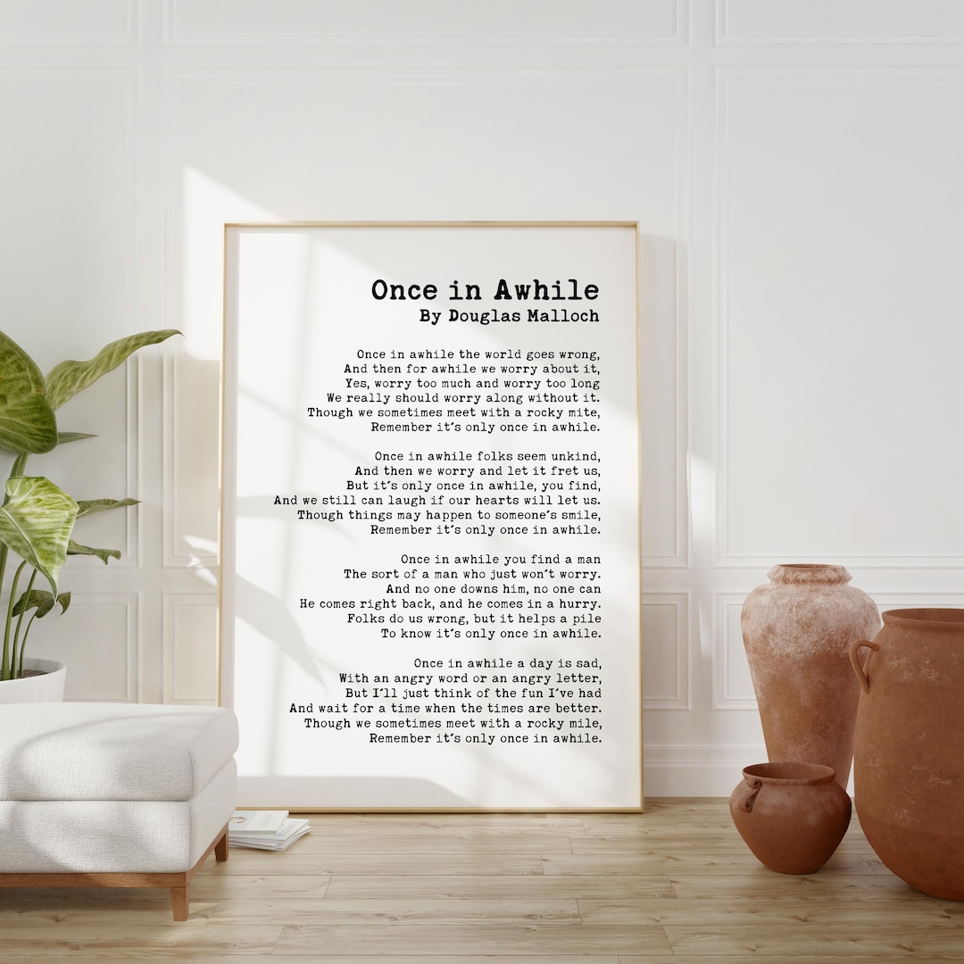 Once in Awhile Poem by Douglas Malloch - Classic Poetry - Typography ...