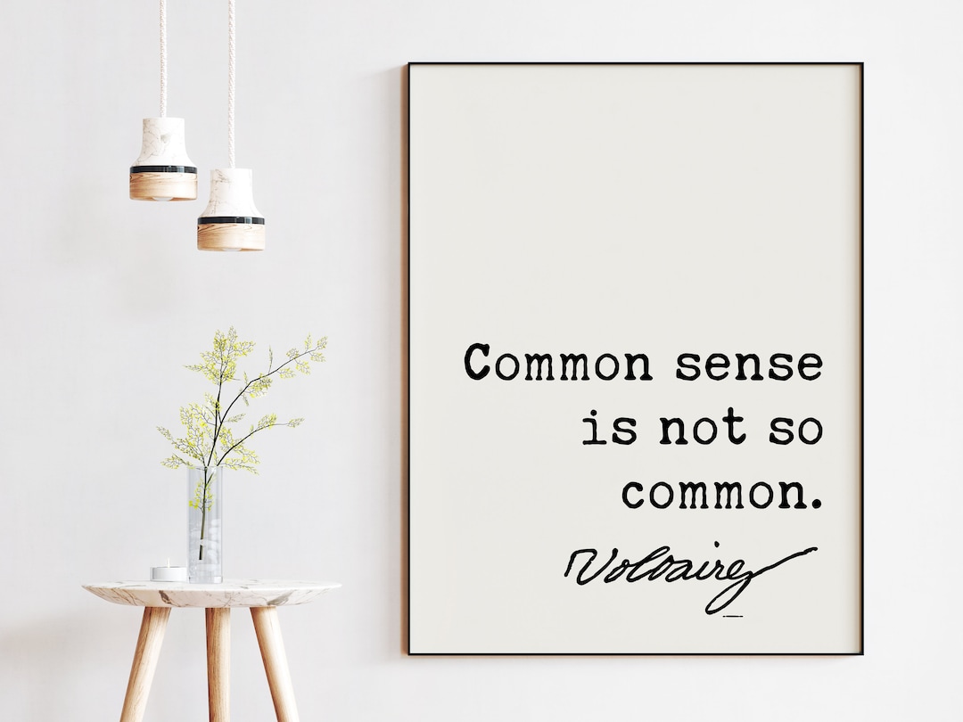 Voltaire Quote - Common Sense is Not so Common. Printable Downloadable ...