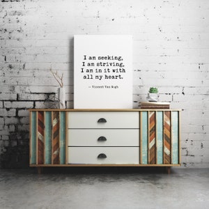 I Am Seeking, I Am Striving, I Am in It With All My Heart Vincent Van ...