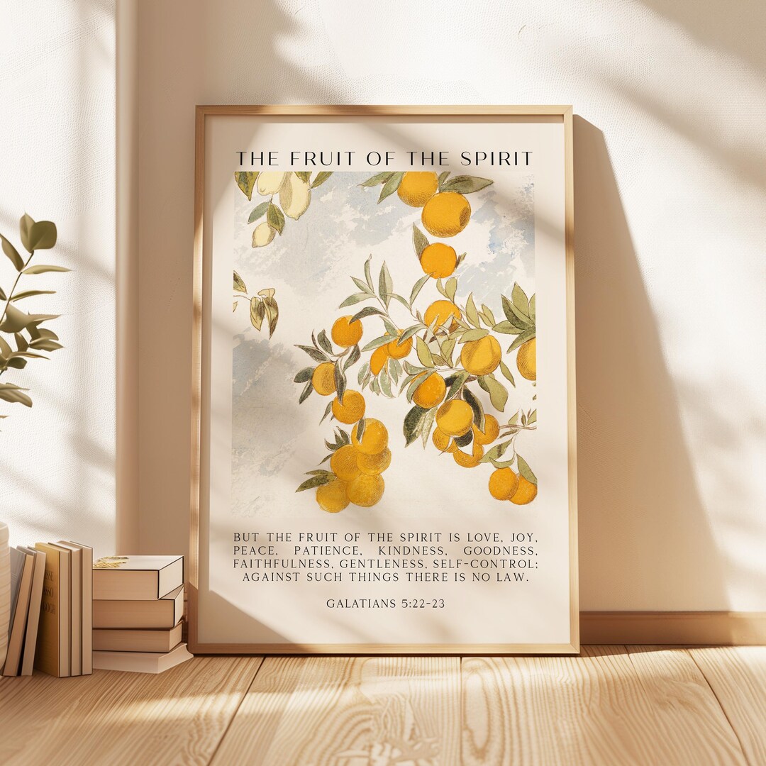 Fruit of the Spirit • is Love, Joy, Peace, Patience, Kindness ...