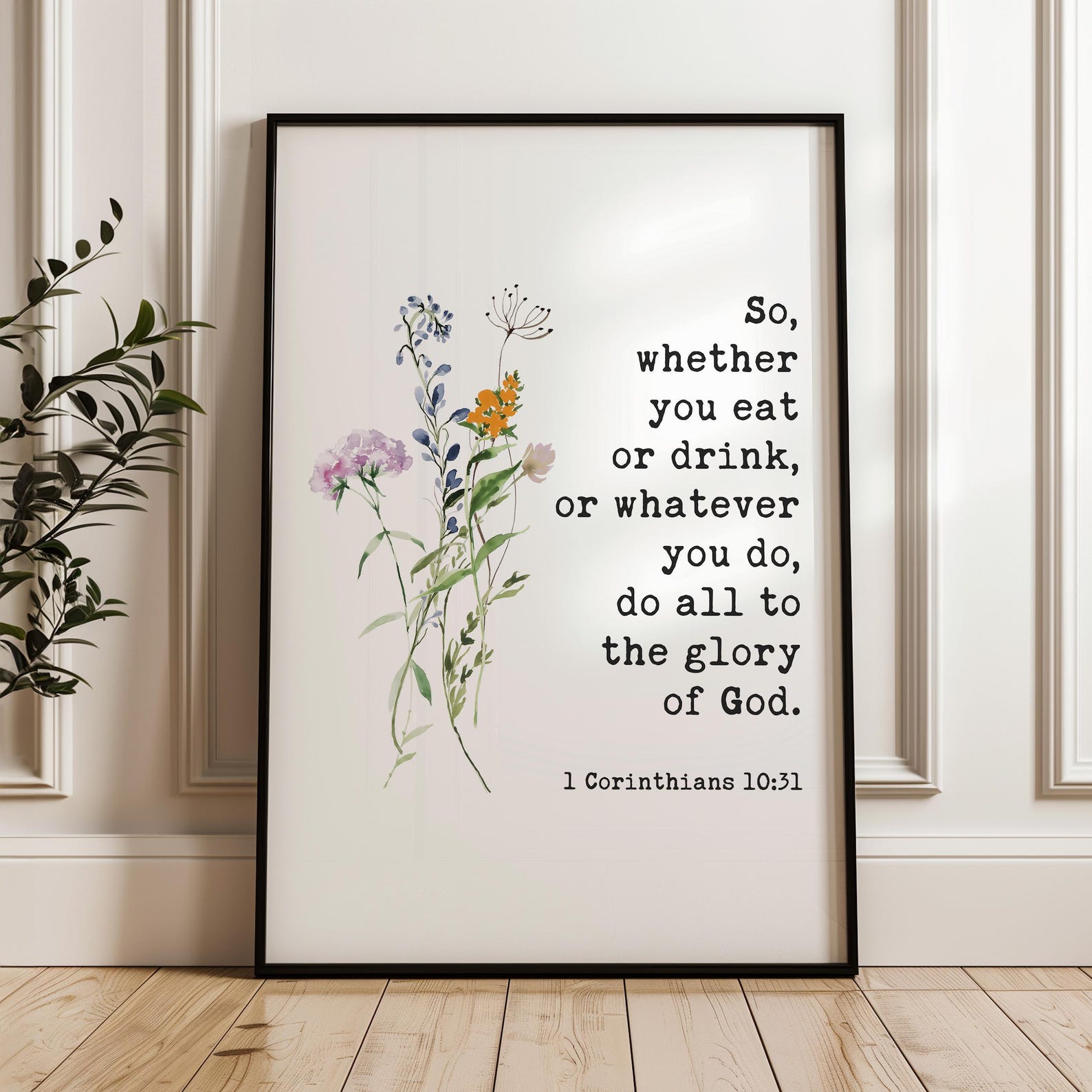 1 Corinthians 10:31, So, Whether You Eat or Drink, or Whatever You Do ...