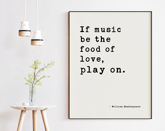 If Music Be the Food of Love, Play on William Shakespeare Quote ...
