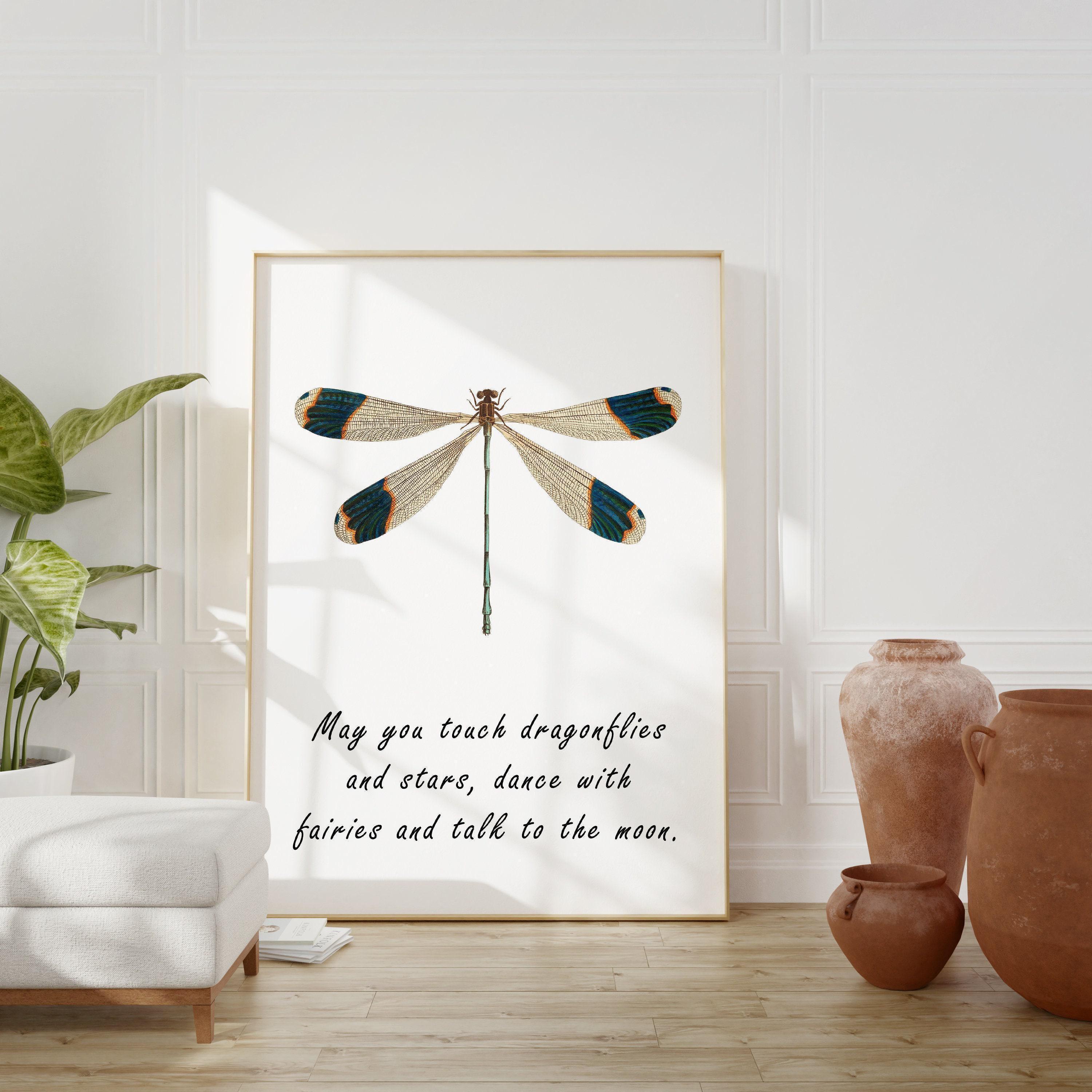 Dragonfly Quote, May You Touch Dragonflies and Stars Dance With Fairies ...