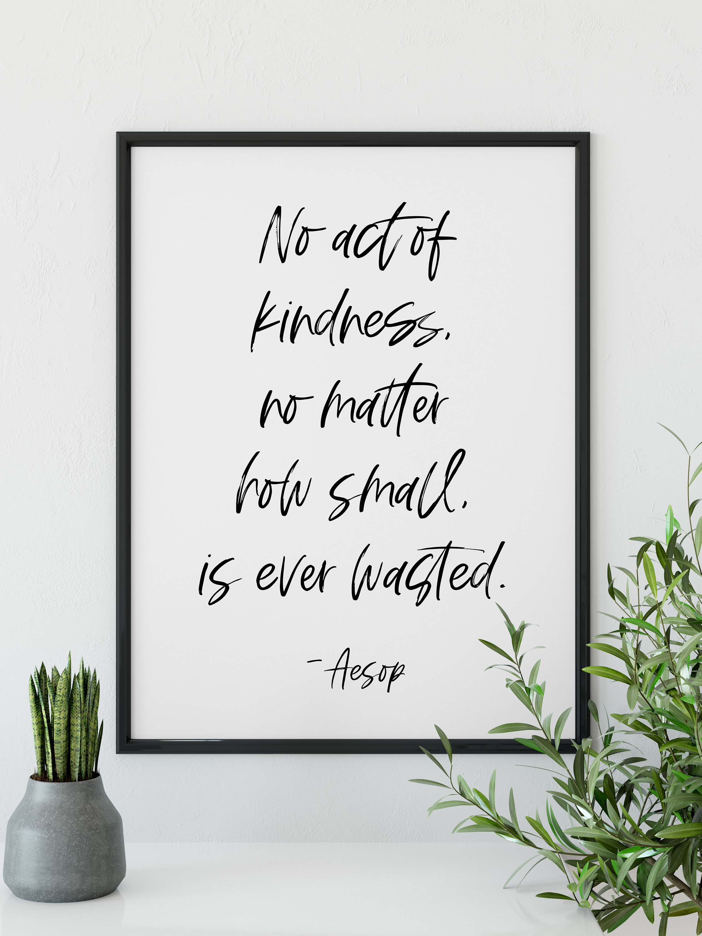 No act of kindness no matter how small is ever wasted. | Etsy