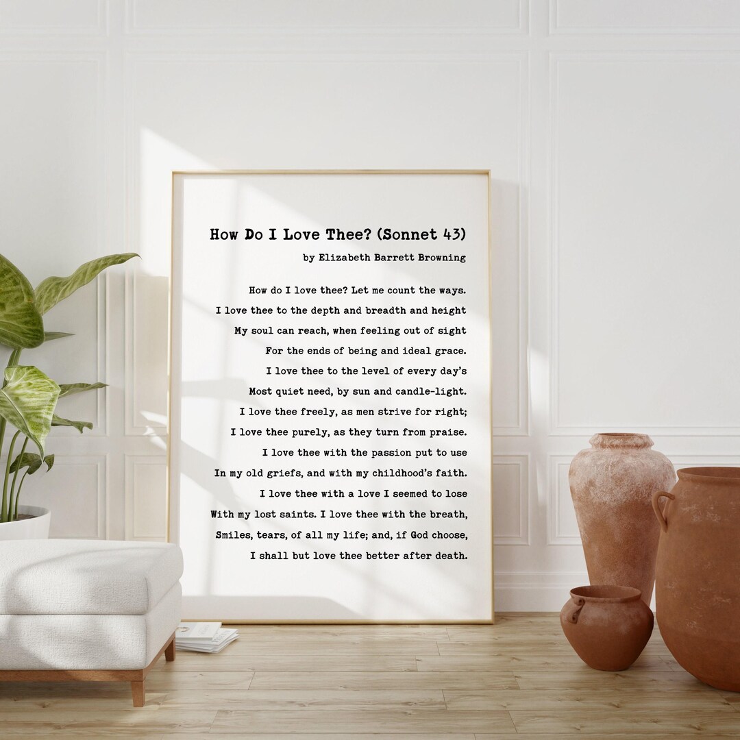 How Do I Love Thee? Let Me Count the Ways - Elizabeth Barrett Browning ...