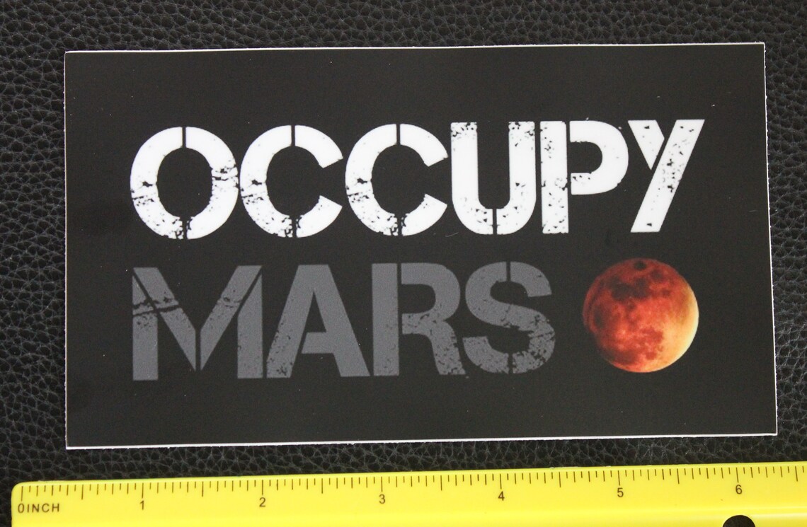 Occupy Mars Vinyl Sticker Elon Musk Spacex Nasa Orion Apollo | Etsy