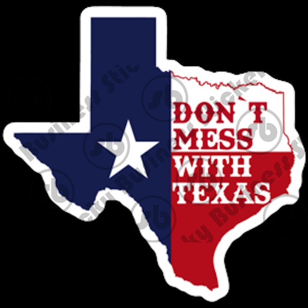 Dont Mess With Texas - Etsy