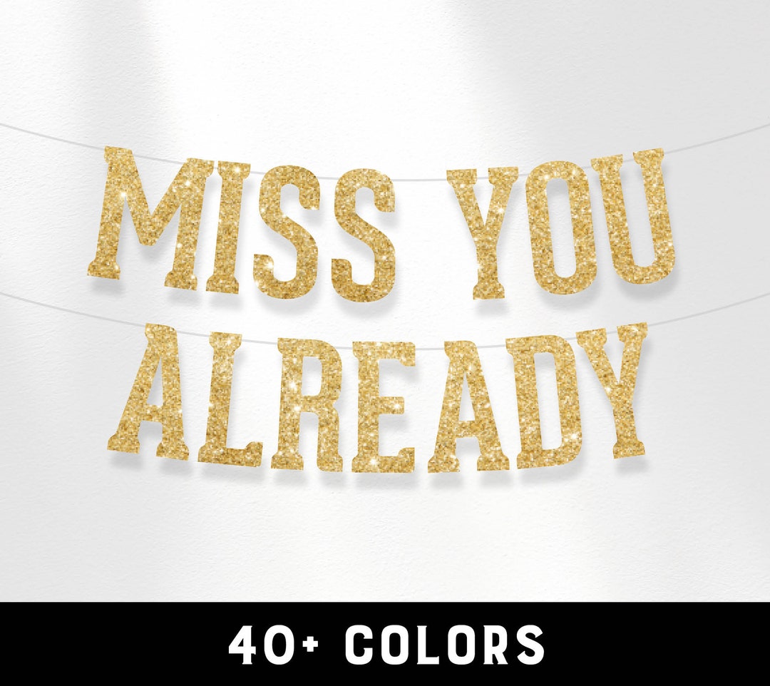 Miss You Already Banner Kit - Farewell Party - Going Away Party ...
