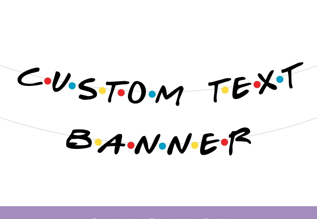 Custom Friends Banner Kit - Birthday, Baby Shower, Gender Reveal ...