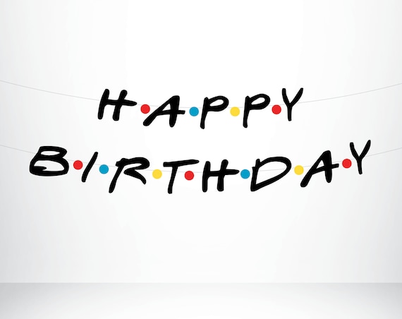 Friends Inspired Happy Birthday Banner Kit With String - Etsy