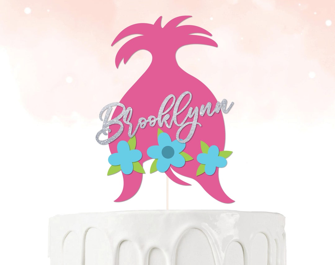 Personalized Troll Poppy Birthday Cake Topper for Girls - Custom Name ...