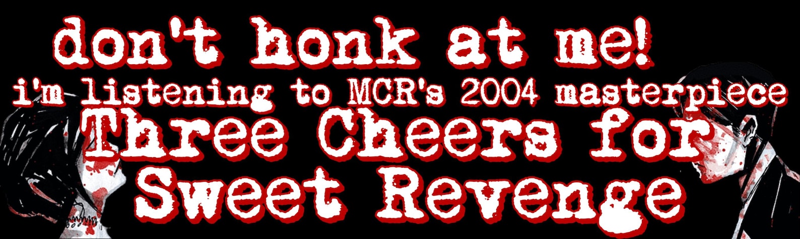 MCR Bumper Sticker OR Magnet: Three Cheers for Sweet Revenge - Emo ...