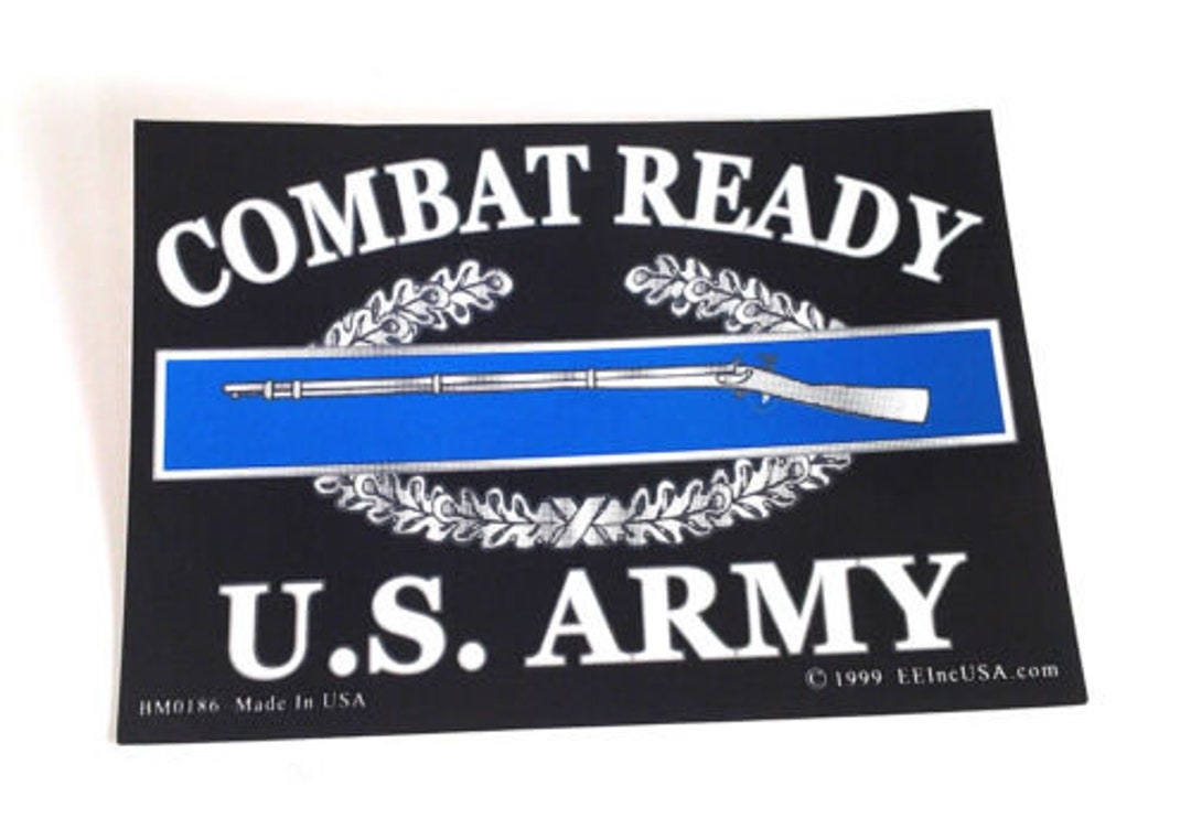 ARMY Combat Ready Bumper Sticker Decal Combat Infantryman Badge CIB ...