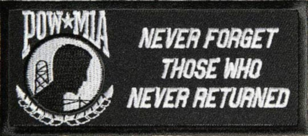Never Forget Those Who Never Returned POW MIA VET Embroidered - Etsy