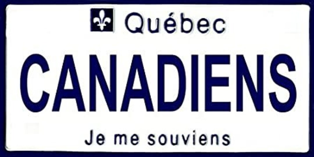 CANADIANS Quebec Canada Background Metal License Plate Sign Novelty ...