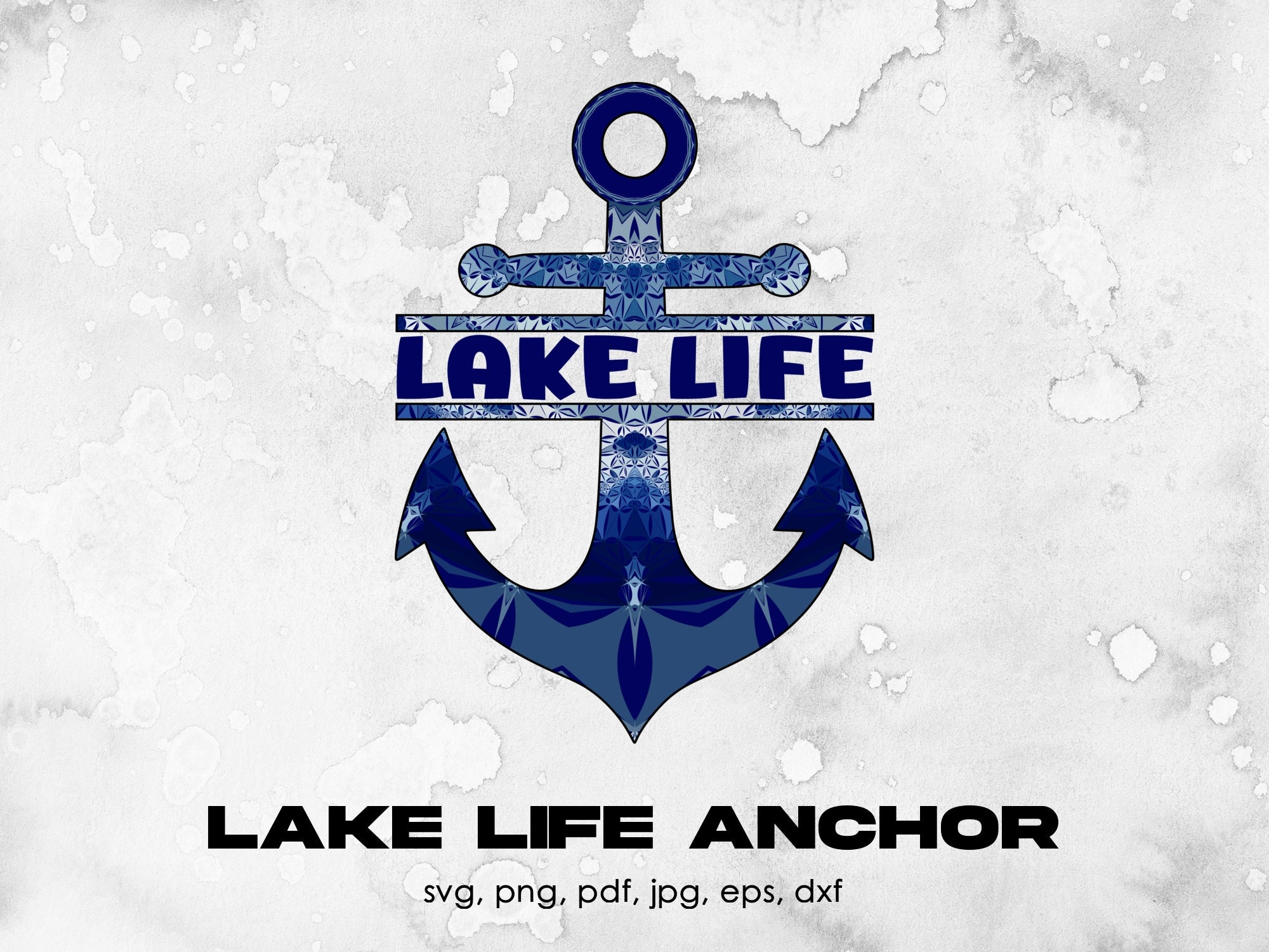 Lake Life Anchor Digital File Download, Svg, Png, Pdf, Jpg, Eps, Dxf ...