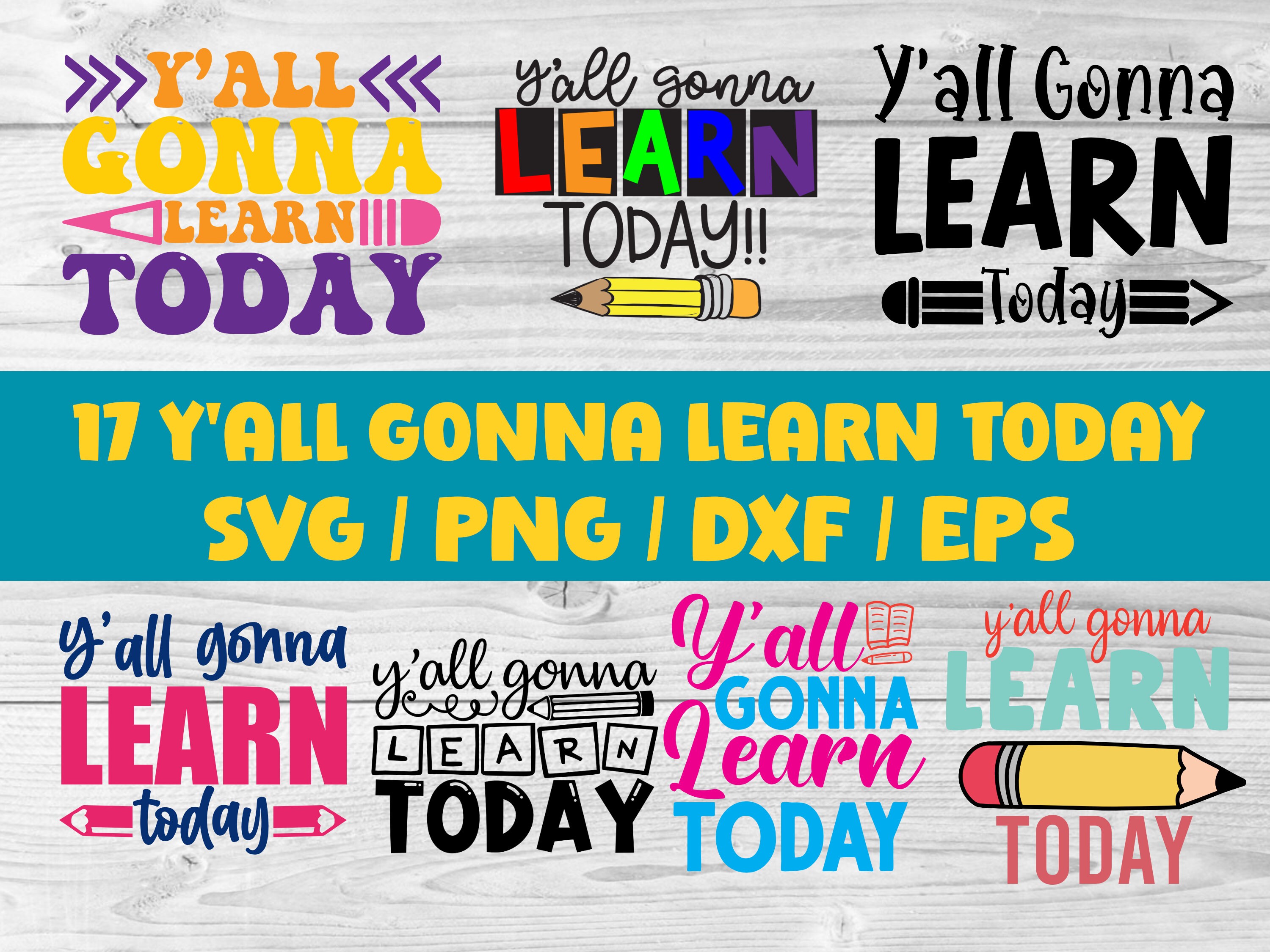 Y'all Gonna Learn Today Svg Bundle Funny Teacher Svg Back to School Svg ...