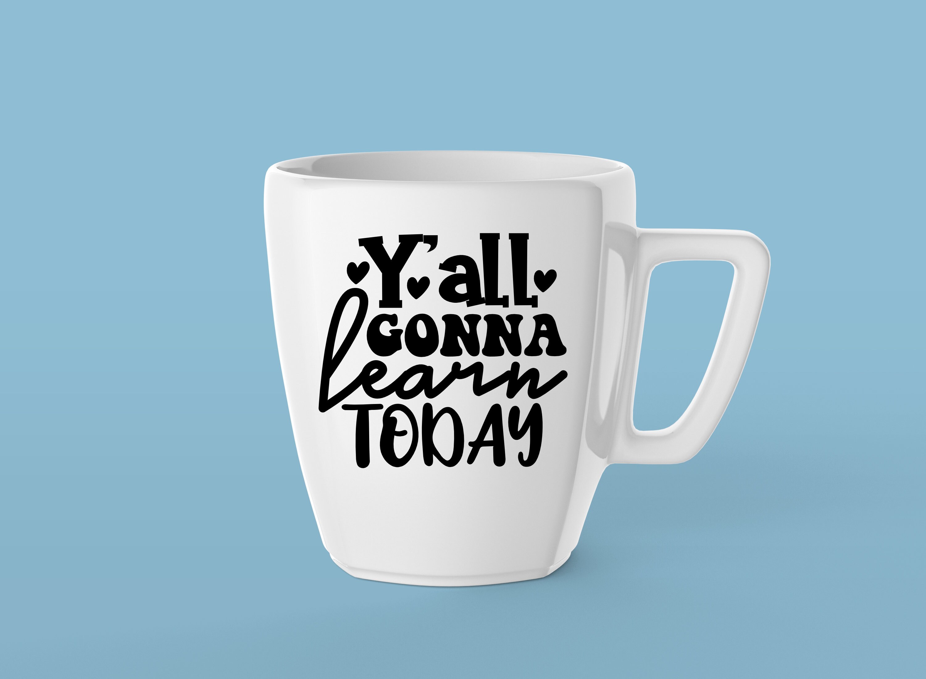 Y'all Gonna Learn Today Svg Bundle Funny Teacher Svg Back to School Svg ...