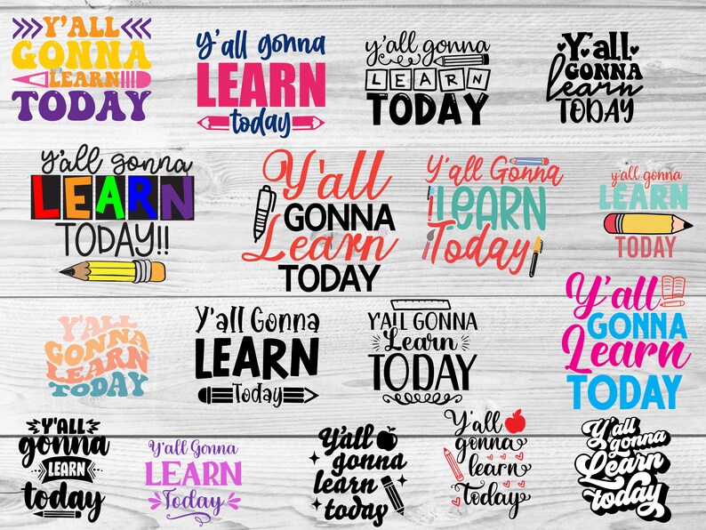 Y'all Gonna Learn Today Svg Bundle Funny Teacher Svg Back to School Svg ...