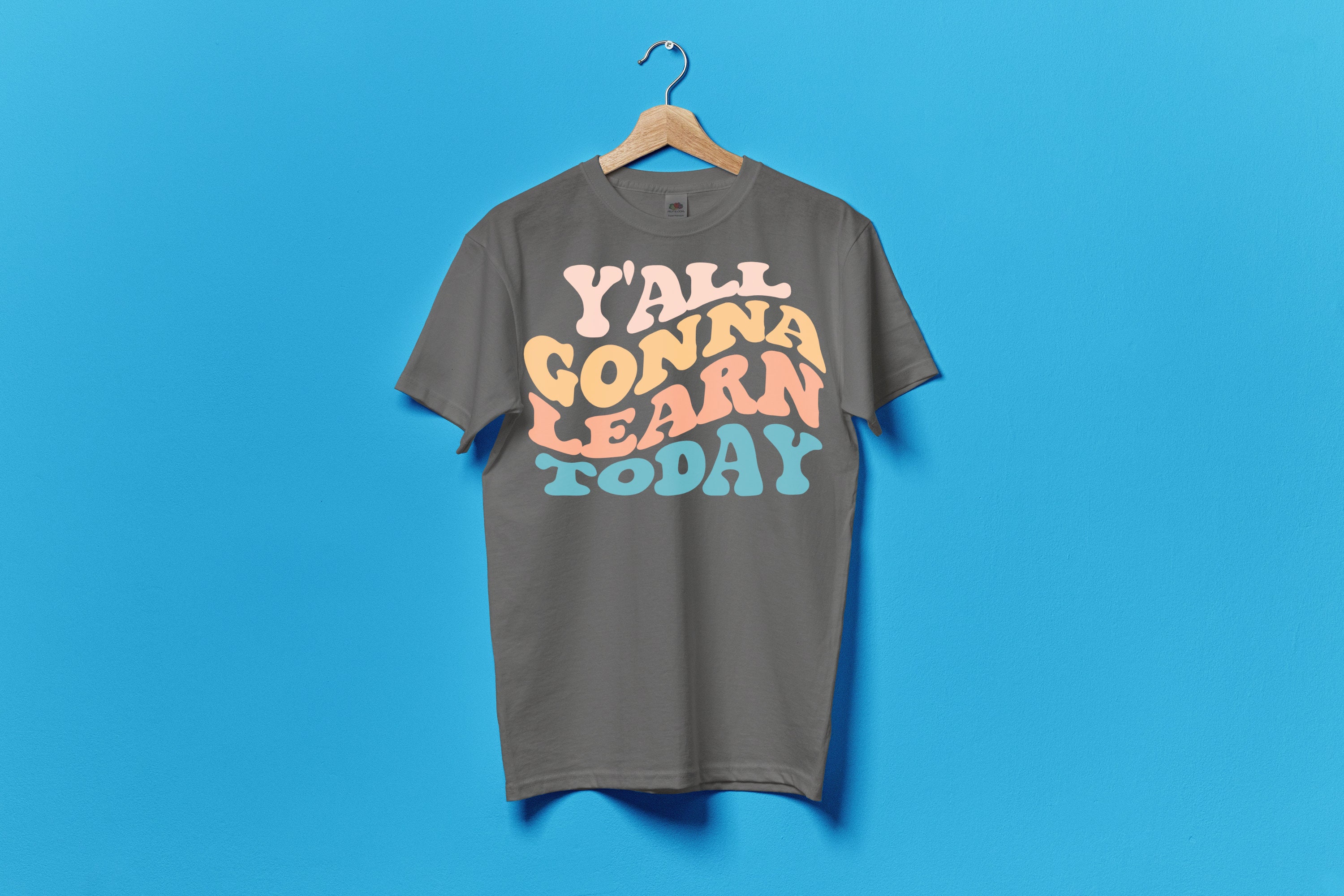 Y'all Gonna Learn Today Svg Bundle Funny Teacher Svg Back to School Svg ...