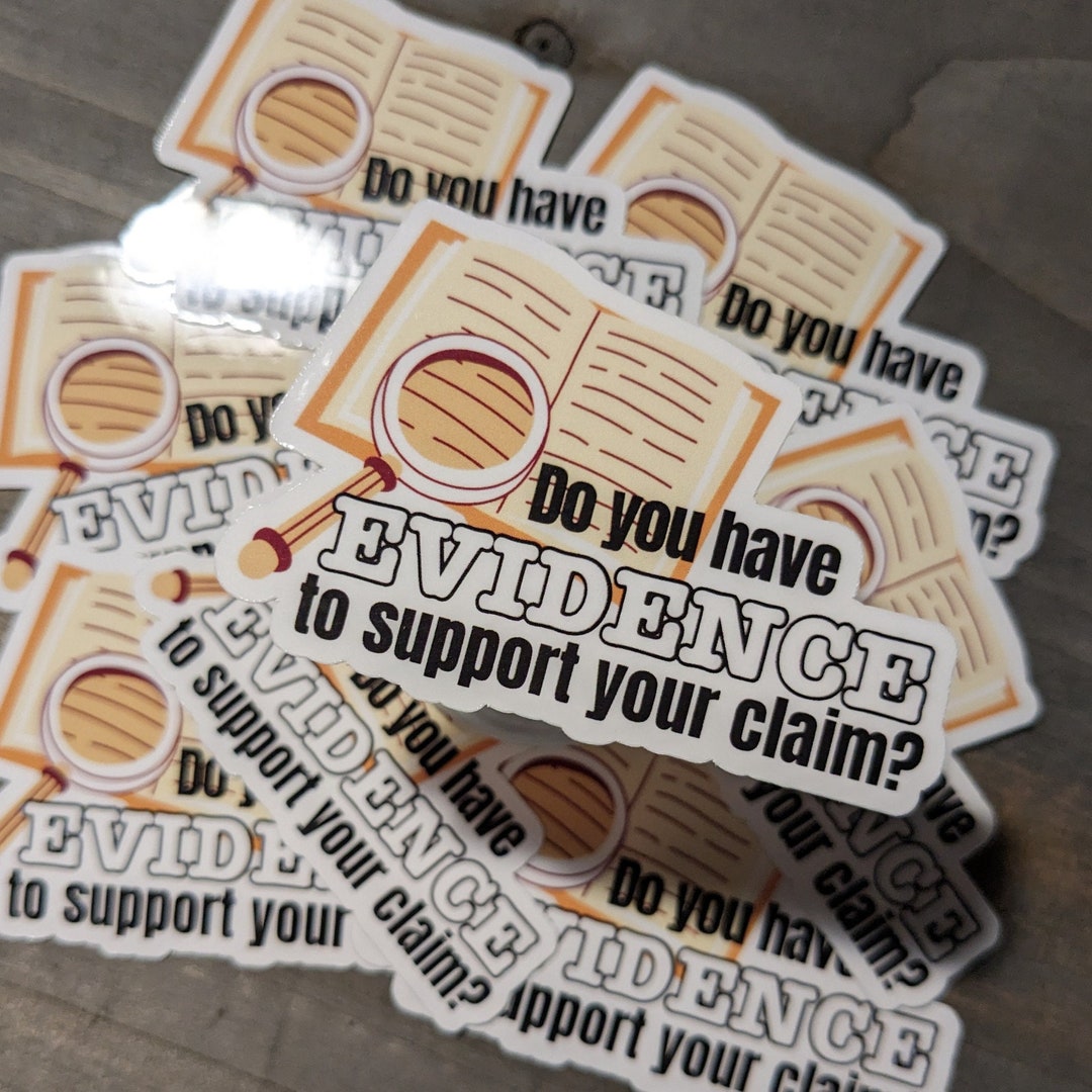 Cite Your Evidence Waterproof Sticker - Etsy