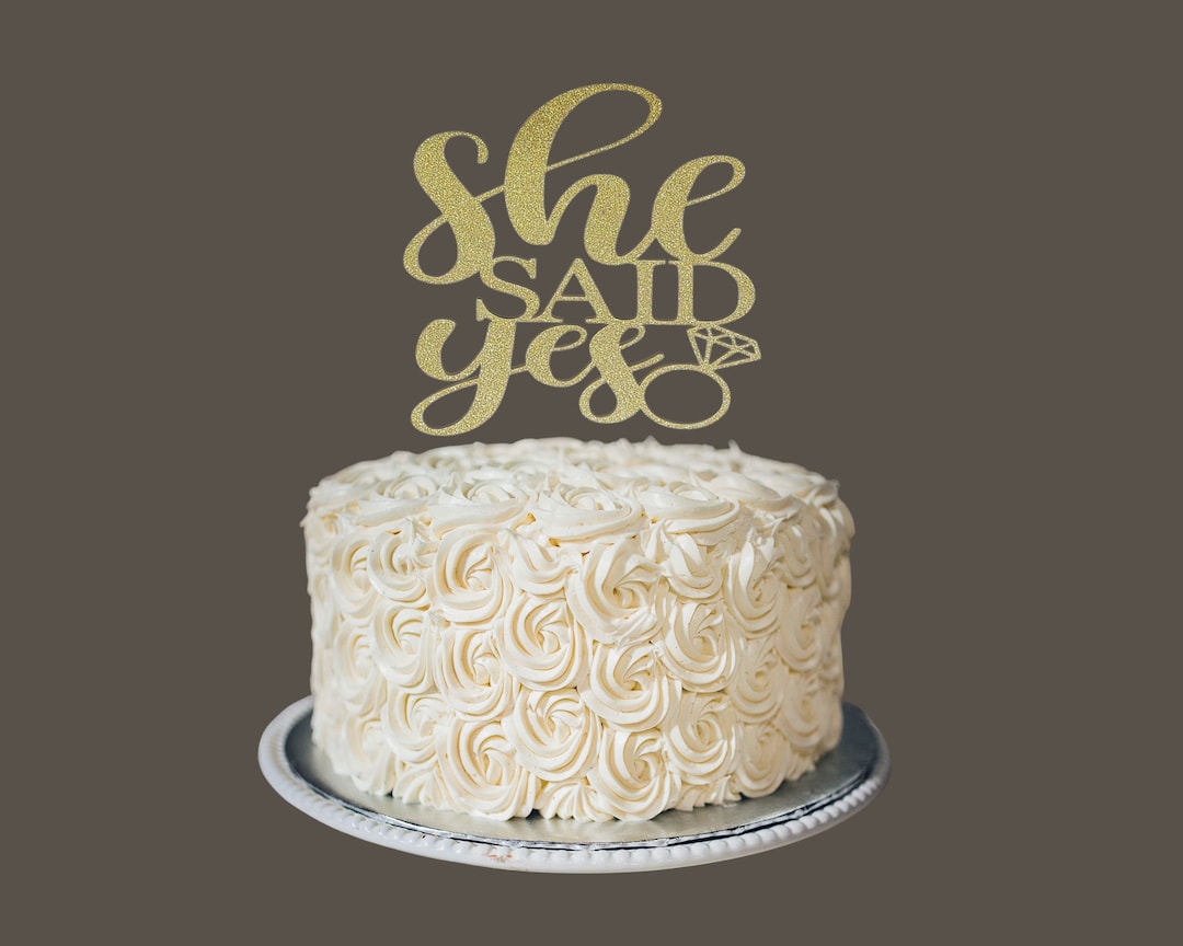 She Said Yes Engagement Glitter Cake Topper - Etsy