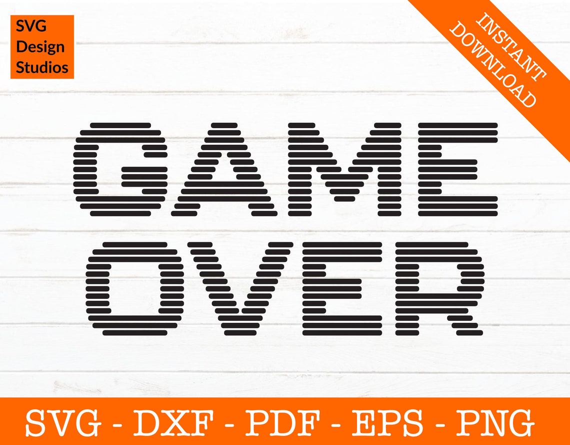 Game Over Svg Gamer Svg Gaming Svg Video Game Silhouette | Etsy