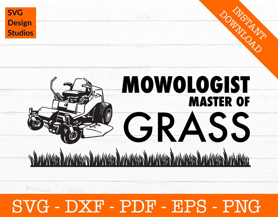 Lawnmower Svg, Lawn Mower Svg, Mowologist Master of Grass Svg ...