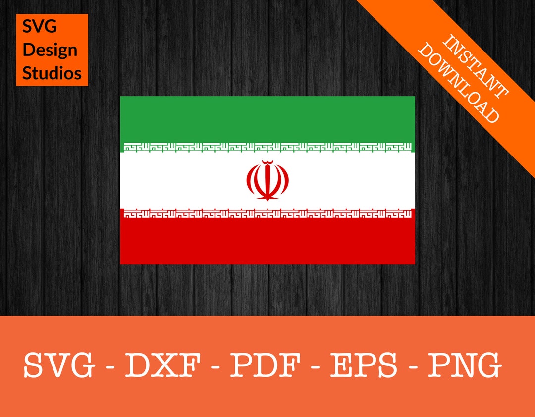 Iran Iranian National Flag Clipart SVG - Cut File - PNG - DXF - Cricut ...