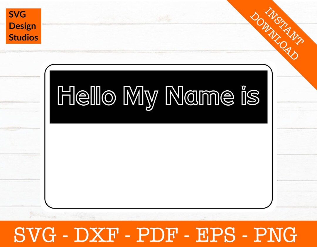 Hello My Name is Svg, Newborn Svg, Baby Svg, Name Tag Svg, Silhouette ...