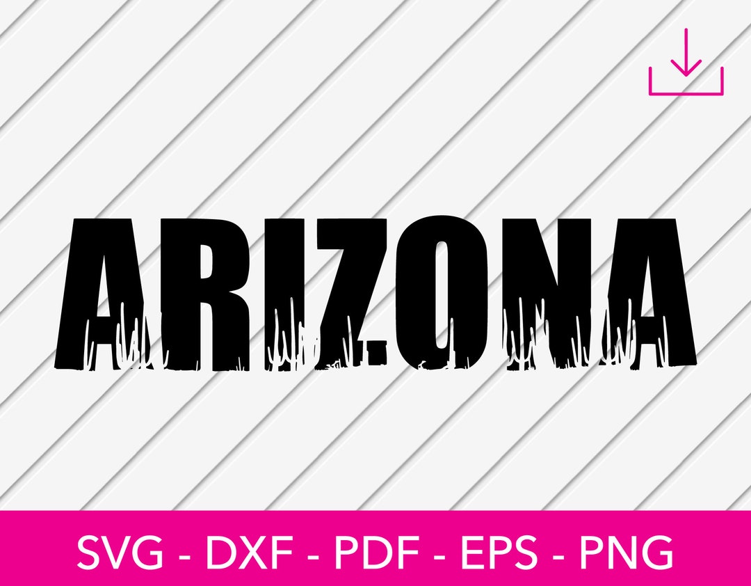 Arizona Svg, Cactus Svg, Saguaro Svg, Flag Svg, State Flag - Cut File ...