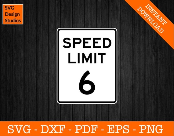 Blank MPH Speed Limit 6 Sign Svg Cars Svg Six Year Old - Etsy