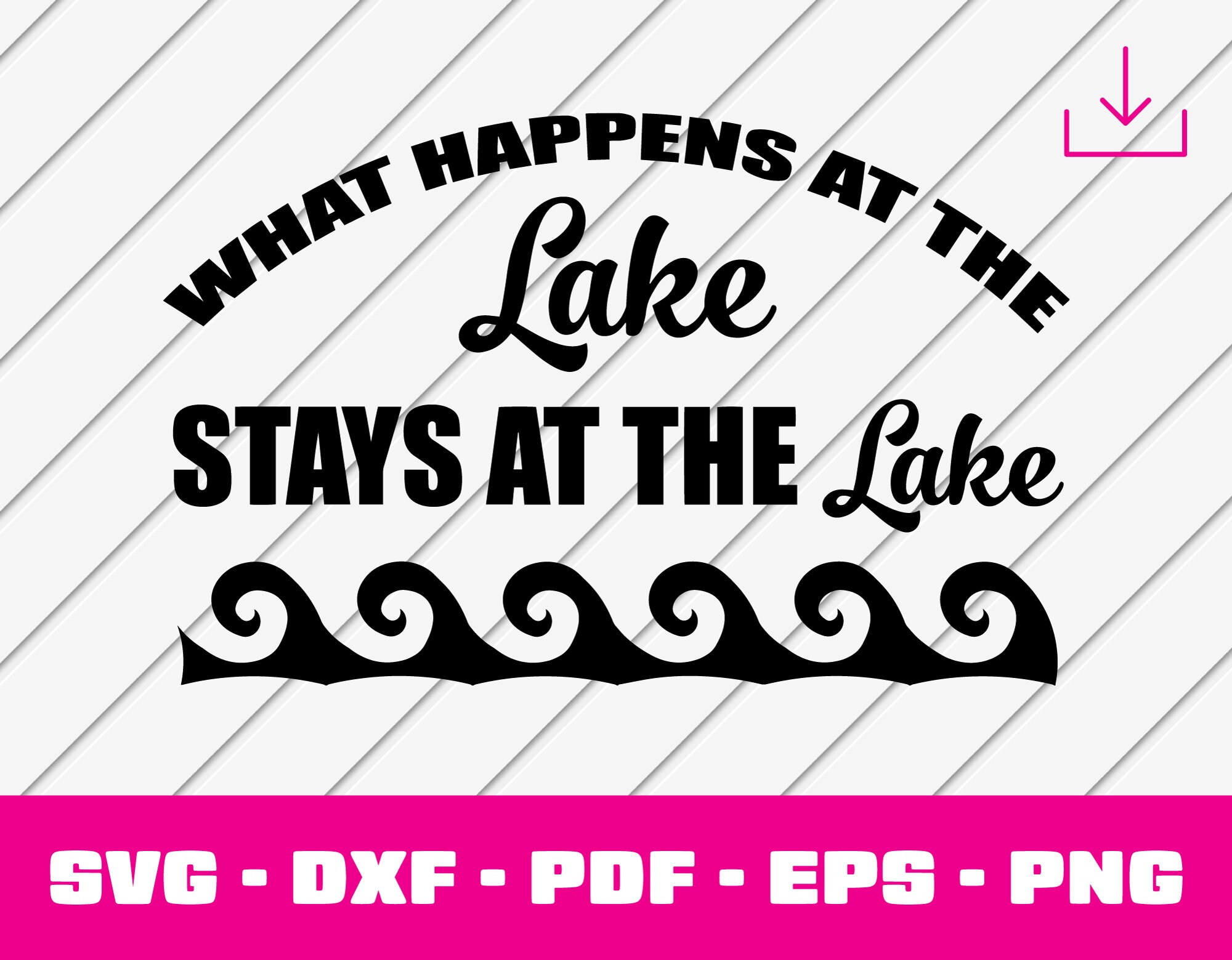 What Happens at the Lake Svg Lake Svg Lake Life Silhouette | Etsy