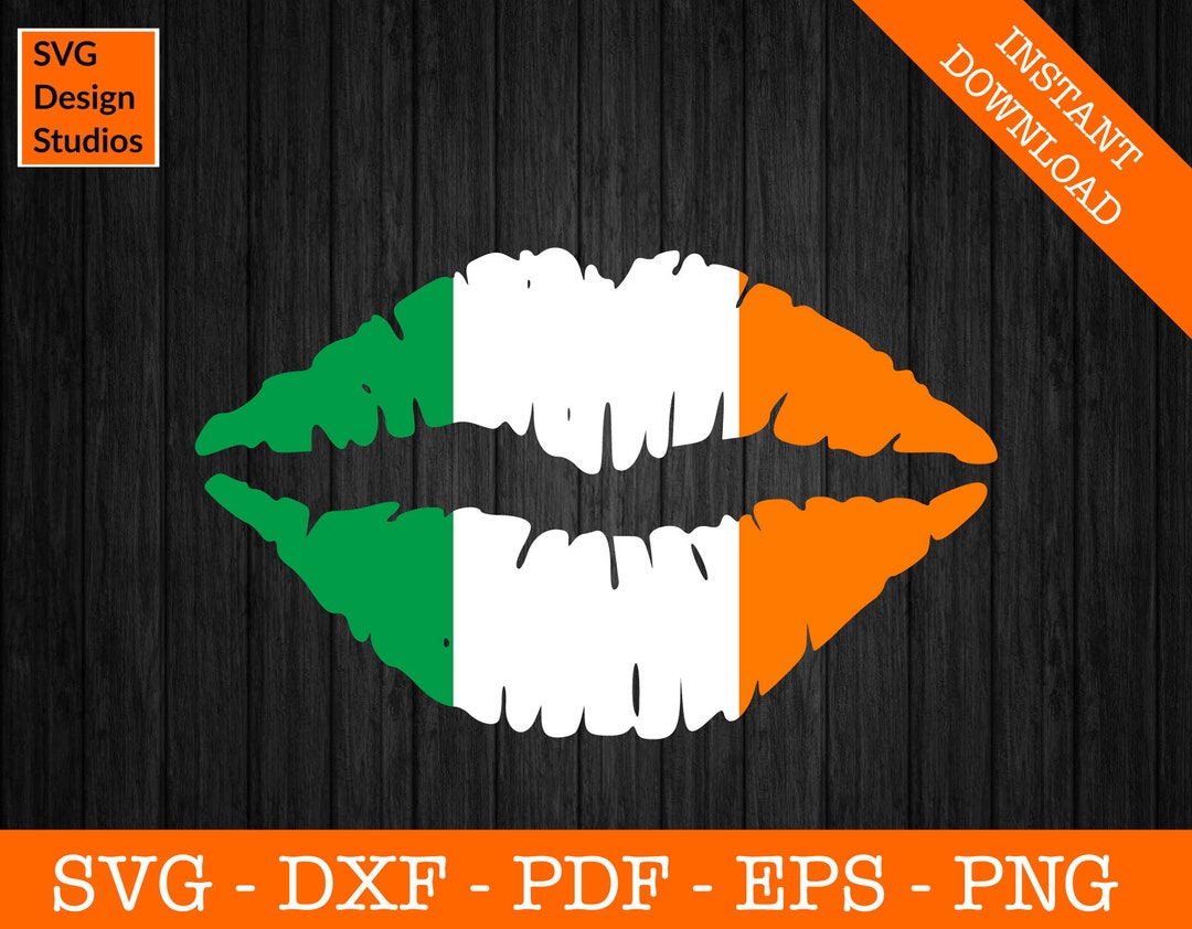 Ireland Svg, Kiss Me Svg, Irish Flag Womans Girls Lips SVG Cut File ...
