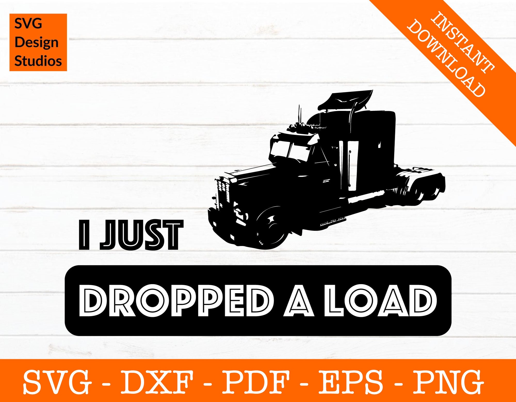 I Just Dropped a Load Svg Truck Driver Svg Trucking Svg - Etsy