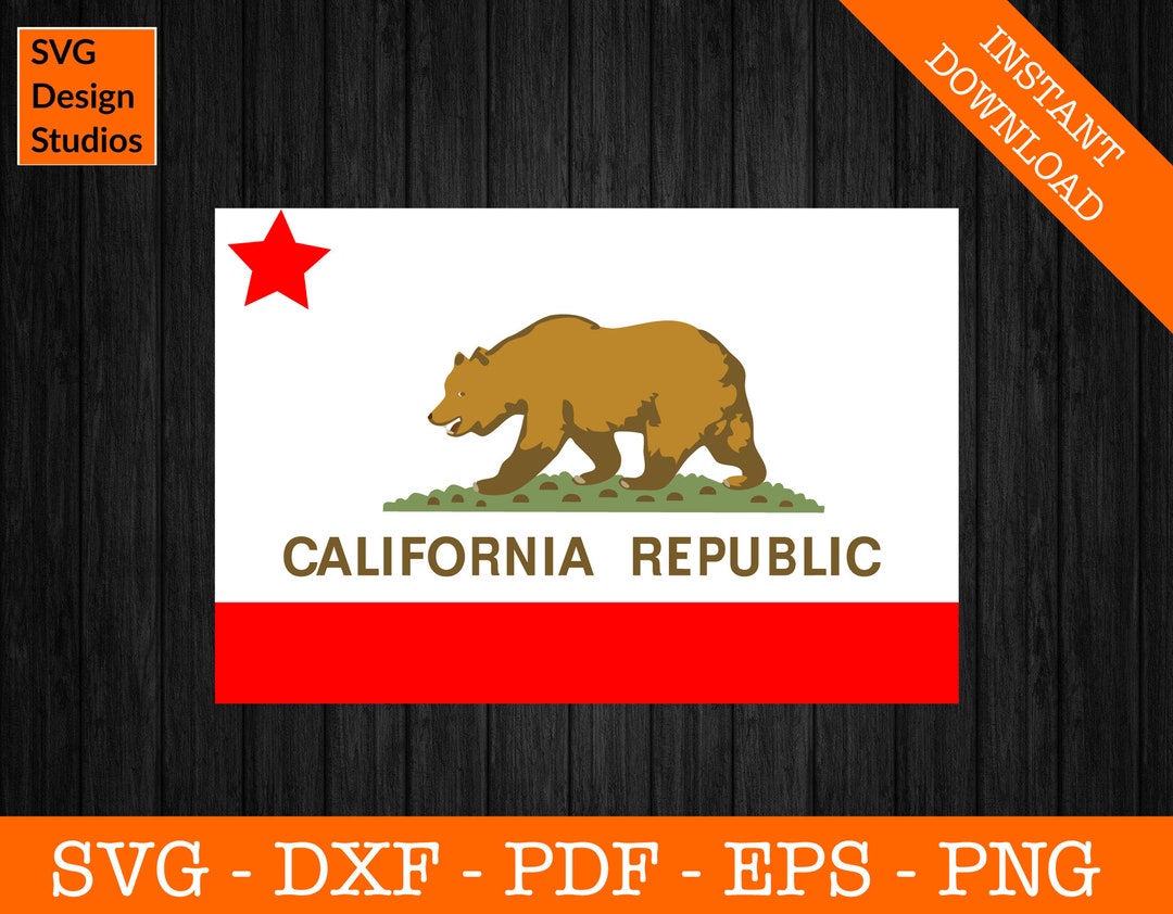 California Flag Svg, California State Flag Svg- PNG - DXF - Cricut ...
