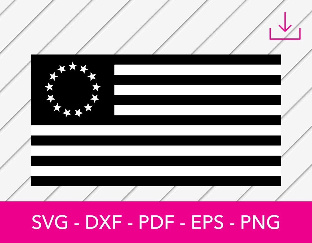 US Flag Svg, Colonial Flag Svg, Betsy Ross Flag Svg, Cut File PNG DXF ...