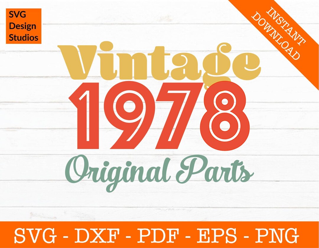Vintage 1978 Original Parts Birthday Svg, Born in 1978 Svg, Groovy Svg ...