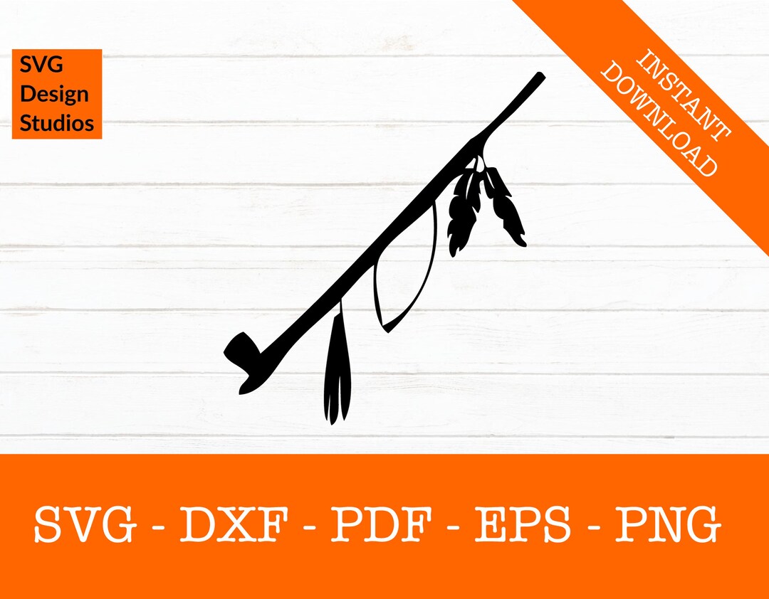 Native American Peace Pipe SVG Silhouette Shadow Cut File - PNG - DXF ...